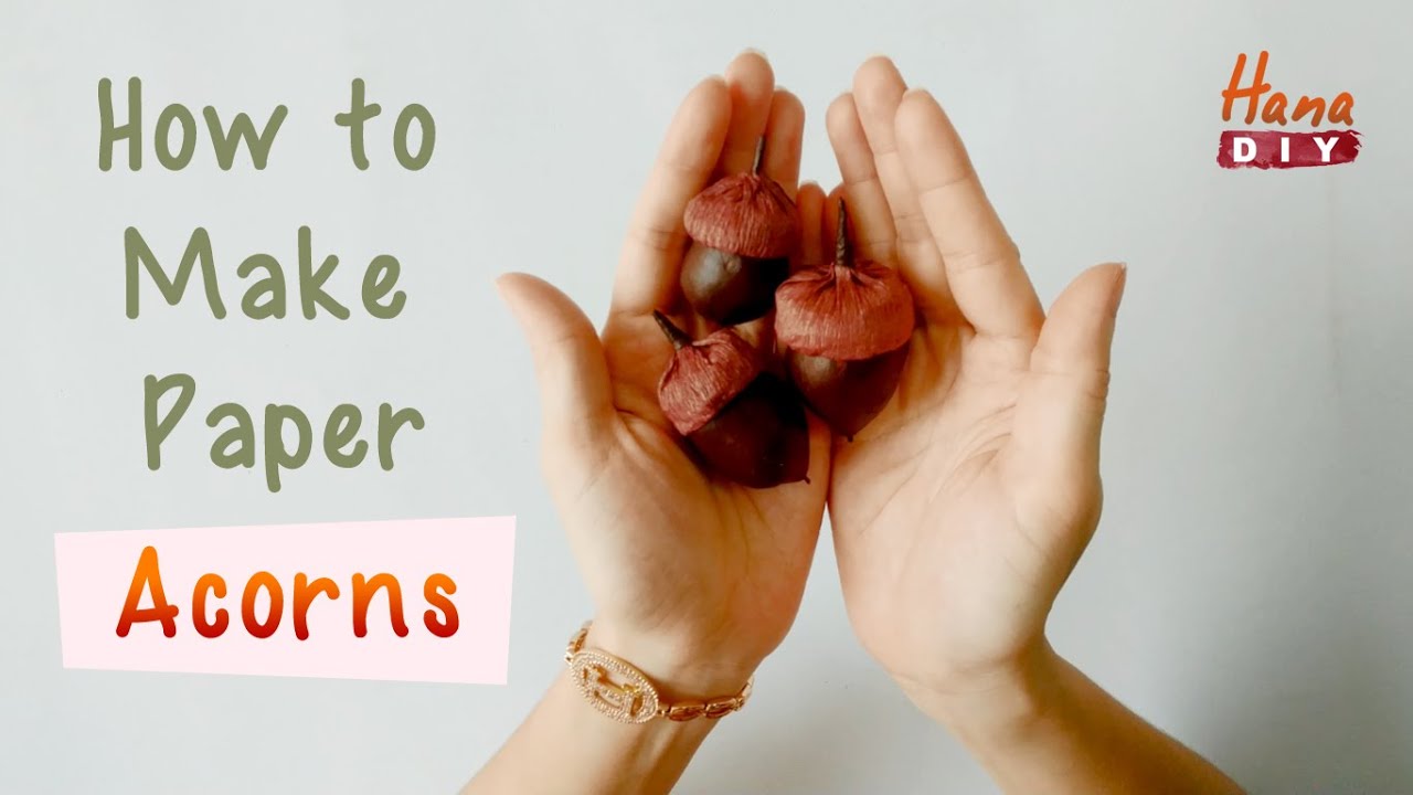 How to Make Paper Acorns - HanaDIY - YouTube