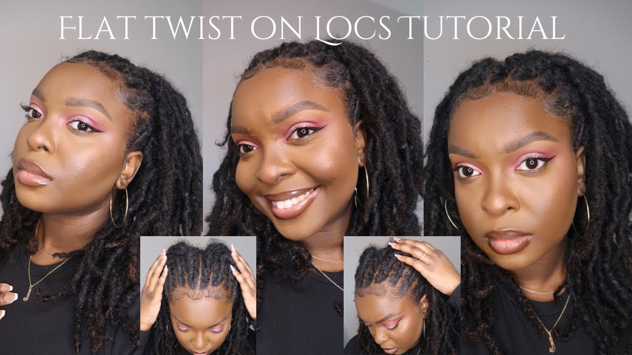 Flat Twist Tutorial On Locs!! Quick and Easy!!! - YouTube
