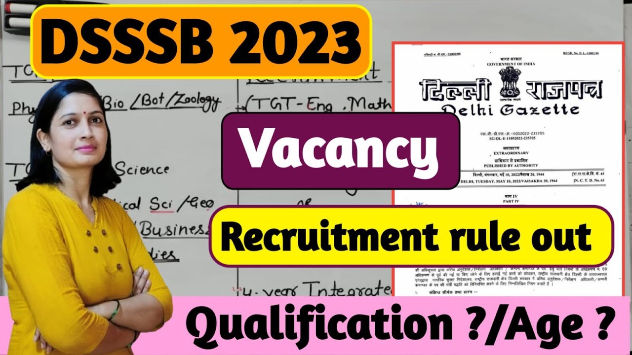 DSSSB NEW Vacancy 2023 Recruitment Rule Out|DSSSB Vacancy 2023|DSSSB ...