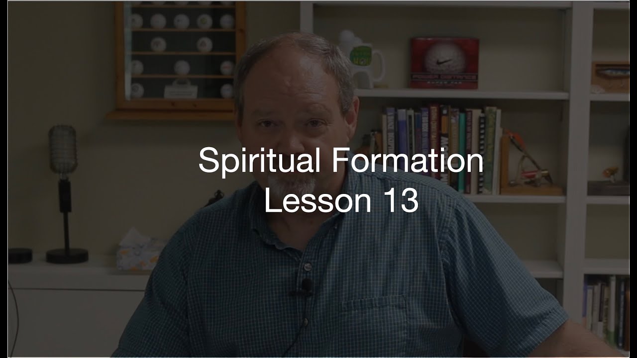 Spiritual Formations| Tim Tripp | Lesson 13 - YouTube