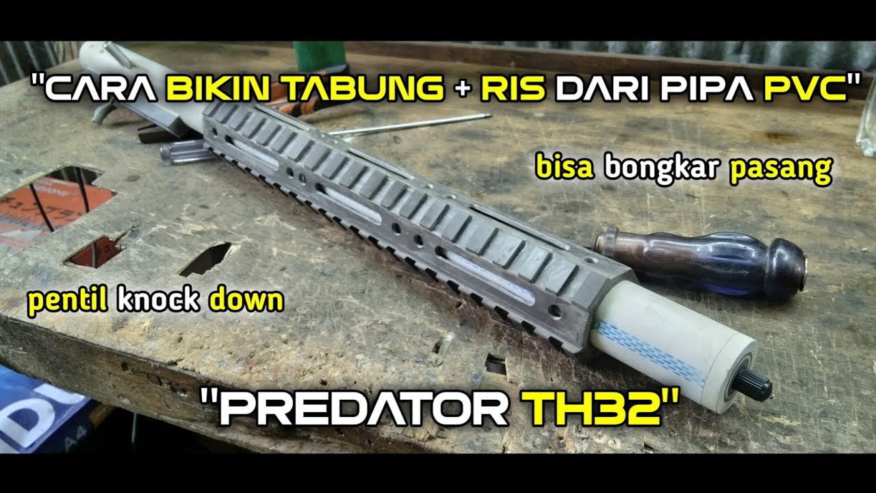 PTH32||CARA MEMBUAT TABUNG PCP OD32 + RIS DARI PIPA PVC - YouTube