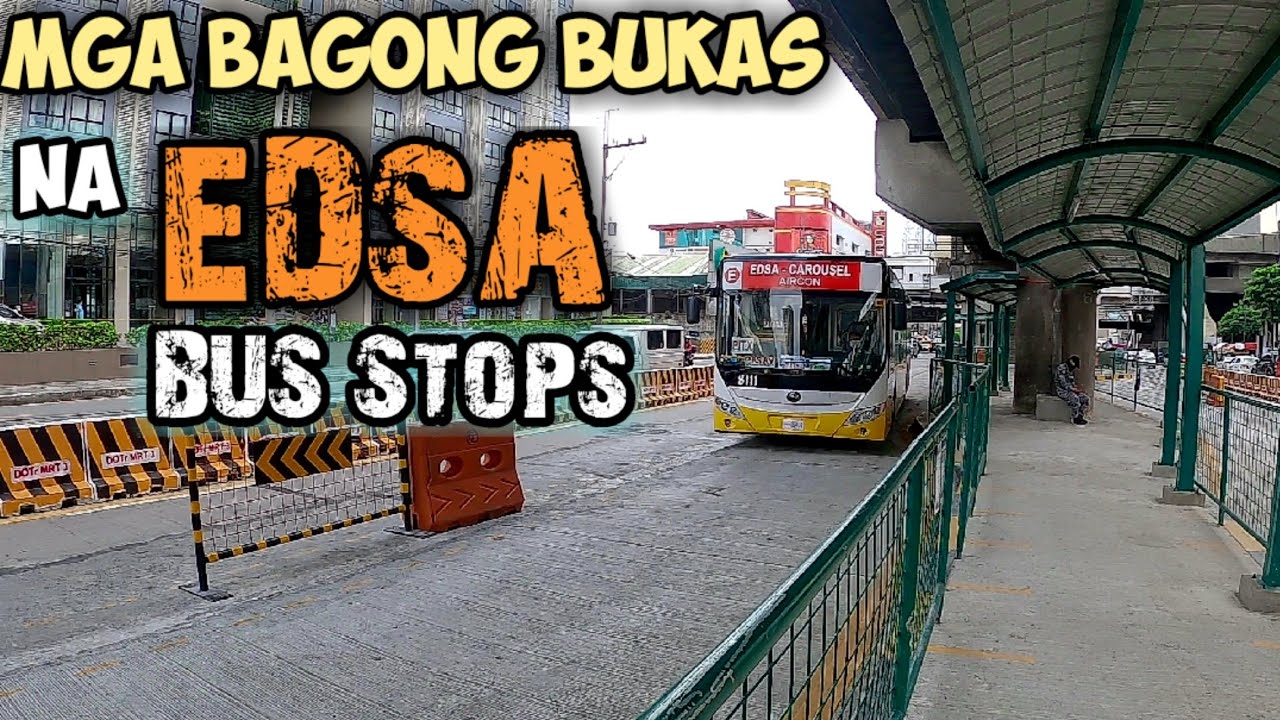 Tatlong Bagong EDSA BUS STOPS binuksan na pala | Metro Manila Update ...