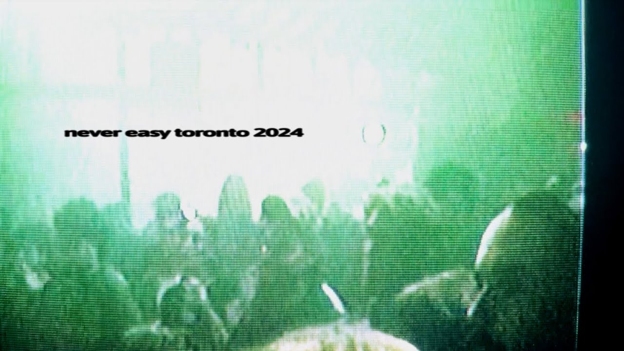 never easy toronto 2024 - YouTube