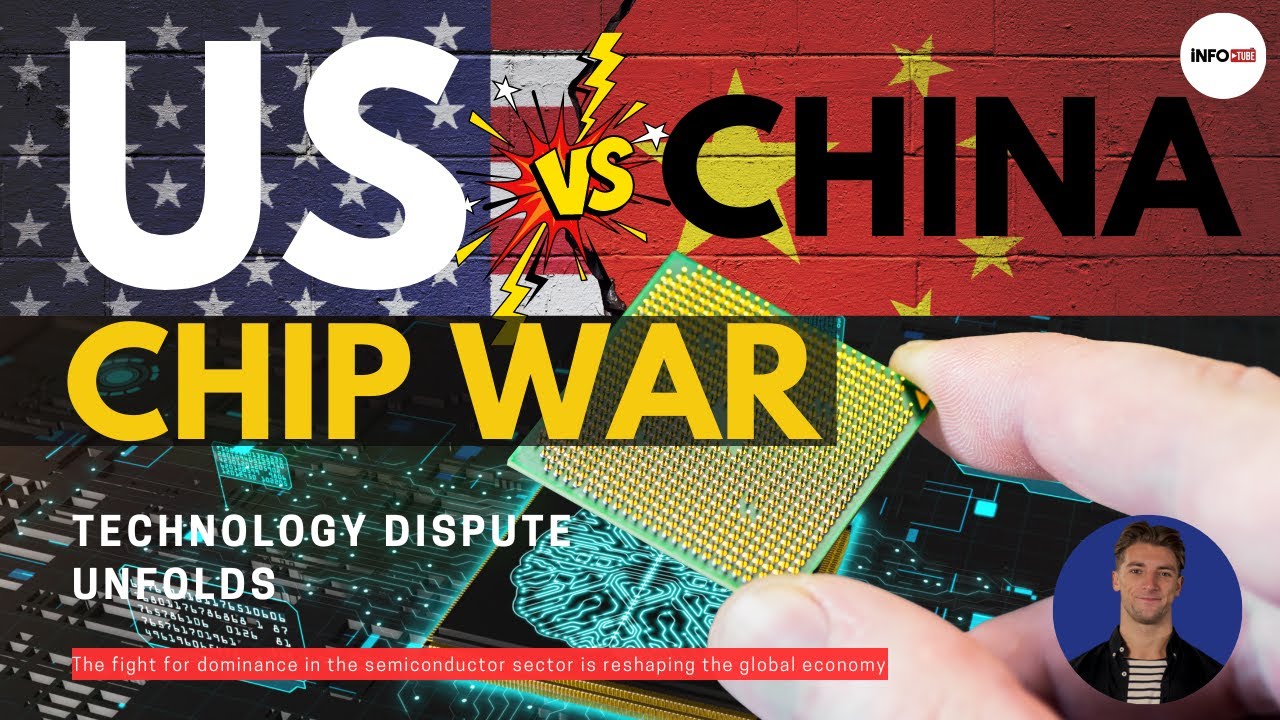 US-China Chip War: Technology Dispute Unfolds - YouTube