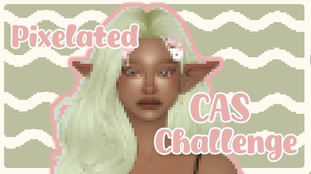 pixelated cas challenge | sims 4 challenge - YouTube
