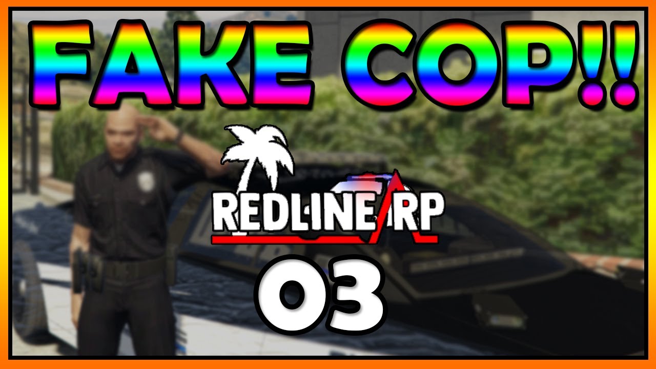 FAKE COP GETS CAUGHT BY A REAL COP | RedlineRP 03 - YouTube