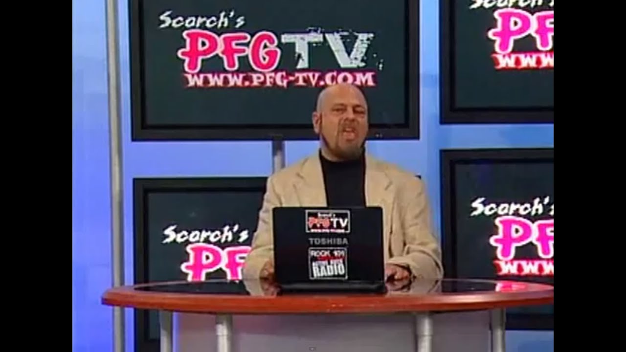 Scorch's PFG TV (02/05/11) - YouTube