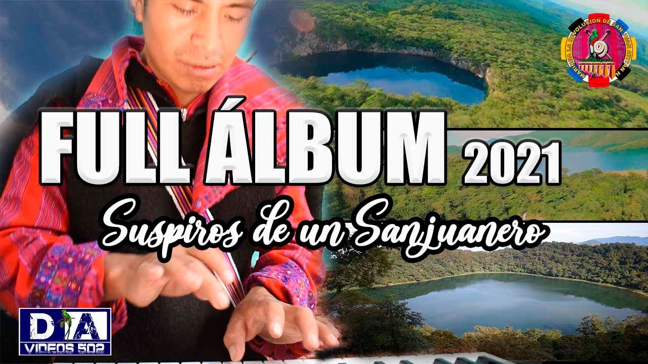 MARIMBA LA REVOLUCIÓN DE SAN JUAN ATITAN VOL #1 - FULL ALBUM 2021 - DA ...