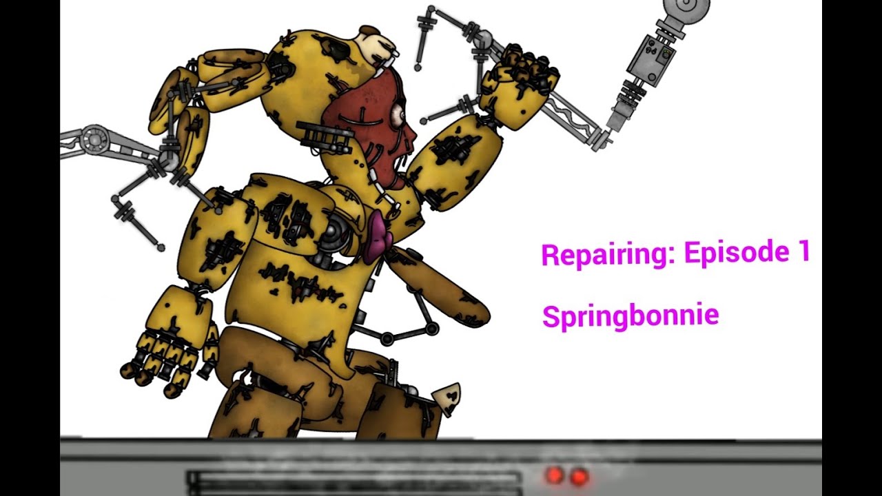 [FNAF/DC2] Repair Episode 1: Springbonnie - YouTube