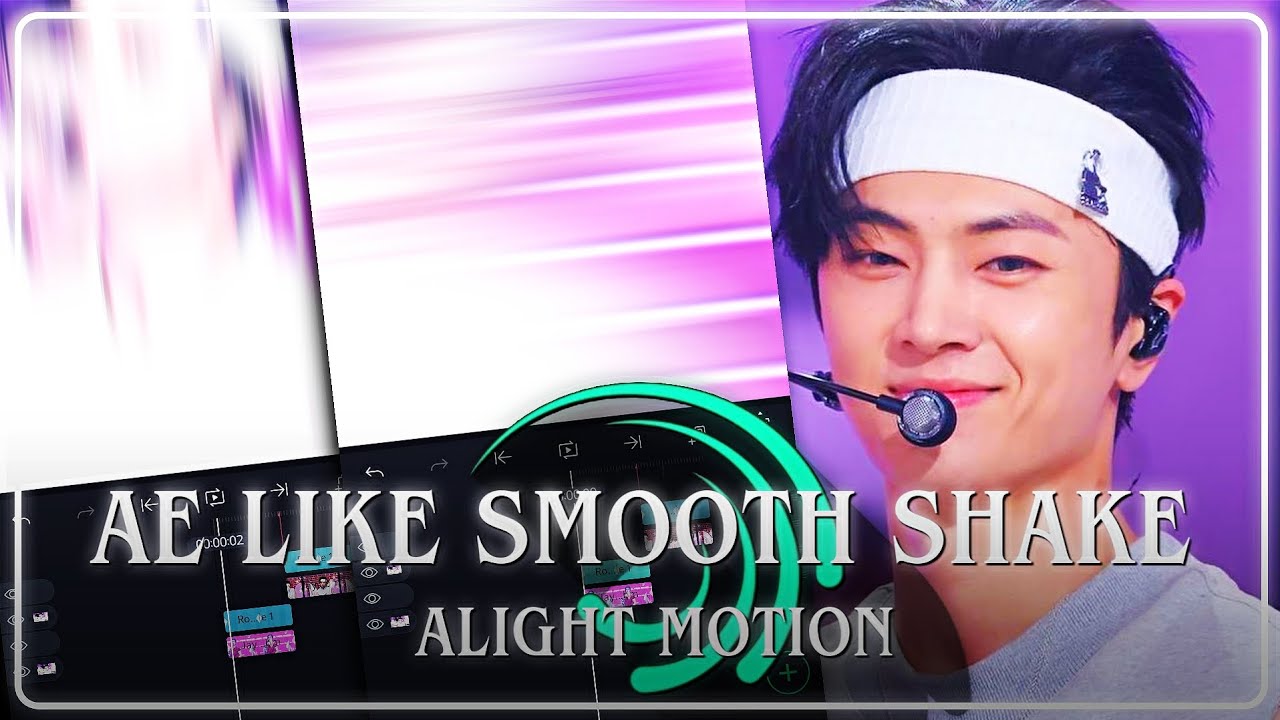 AE LIKE SMOOTH SHAKE ALIGHT MOTION TUTORIAL #alightmotion #kpop #jay #enhypen - YouTube