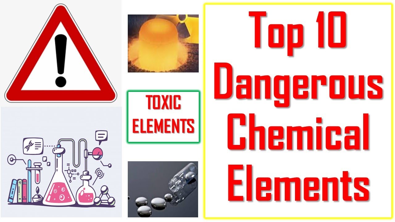 Top 10 dangerous chemical element in the world - YouTube