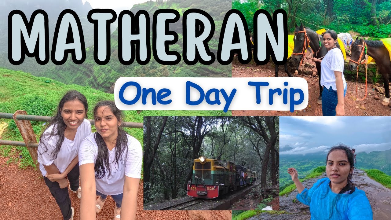 Matheran Vlog | Matheran Tourist Places | Matheran Budget Tour ...