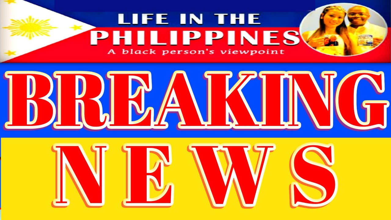 Life In The Philippines Breaking News Today Live - YouTube