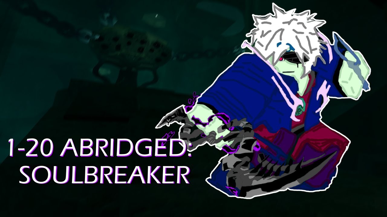 Deepwoken 1-20 Abridged: Soulbreaker Progression - YouTube