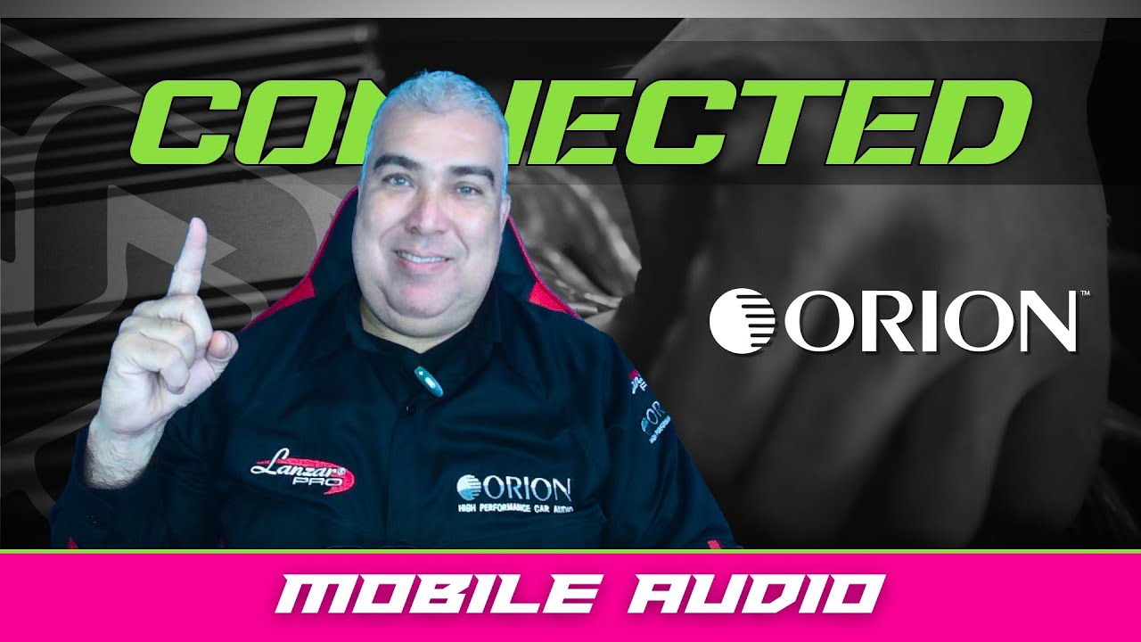 CONNECTED | ORION | MOBILE AUDIO - YouTube
