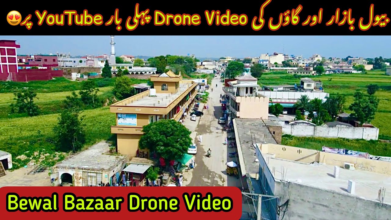 Bewal Bazaar & Village Pothwar Drone Video First Time | MOST BEAUTIFUL ...