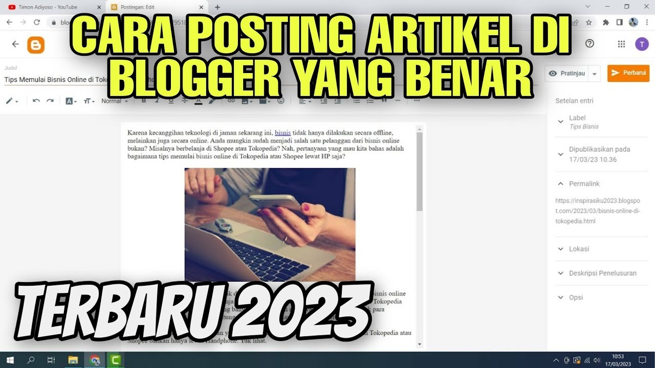Cara Posting Artikel di Blogger Terbaru 2023 yang Benar - YouTube