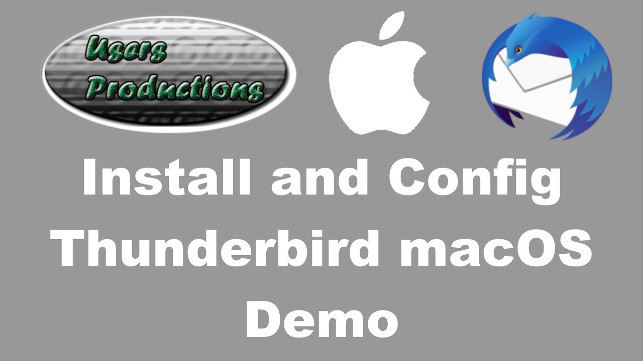 Install and Config Thunderbird macOS Demo - YouTube