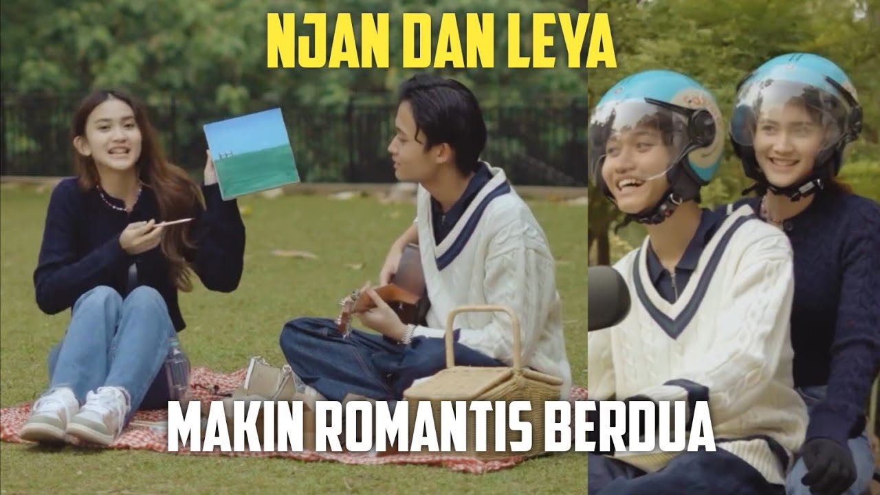 NJAN DAN LEYA MAKIN ROMANTIS BERDUA - YouTube