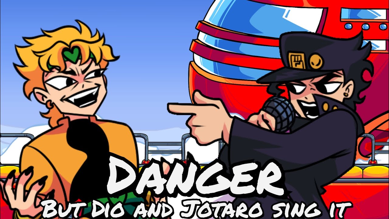 Danger | But Dio and Jotaro sing it | Cover FNF - YouTube