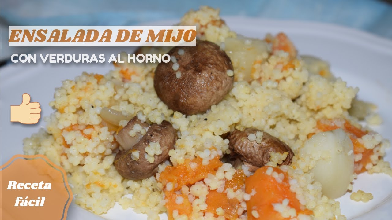 Mijo con verduras asadas | RECETA SALUDABLE MUY FÁCIL - YouTube