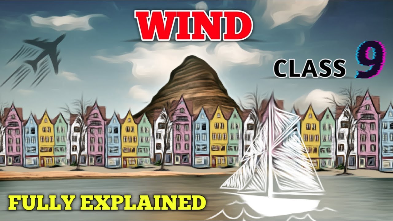 Wind | Class 9 English | Poem | Hindi Explained - YouTube