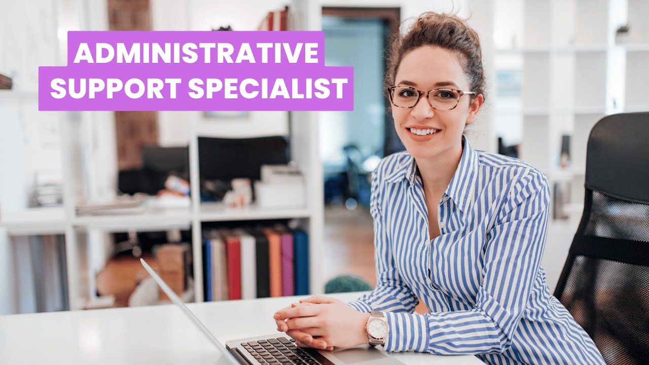 What is the role of a Administrative Support Specialist ? | Career ...