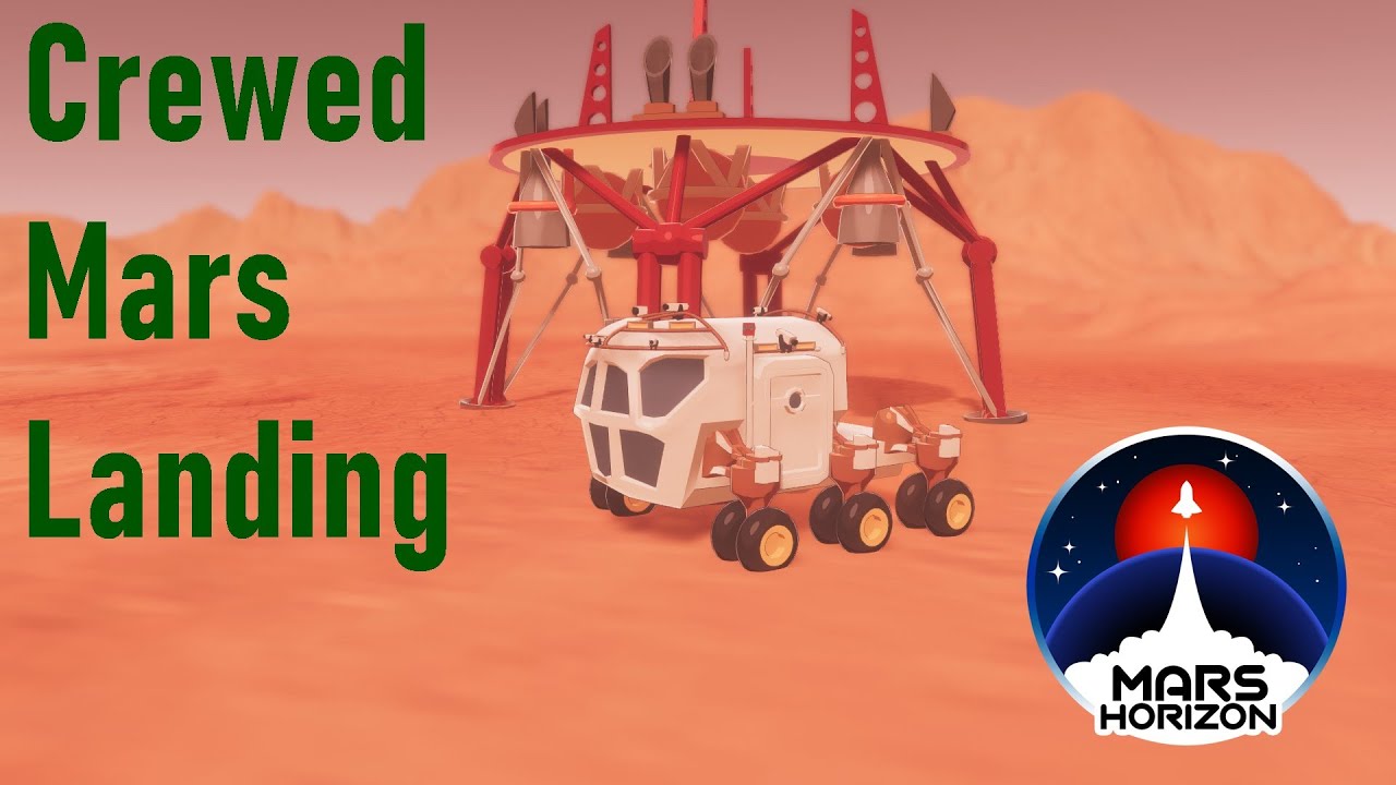 Crewed Mars Landing [Mars Horizon] - Final mission without minigames ...
