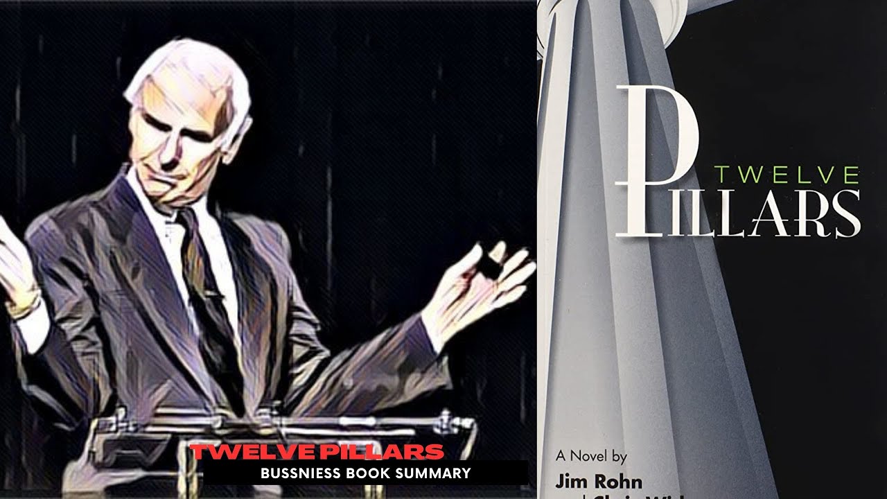 Twelve Pillars by Jim Rohn | Book Summary and 3 Takeaways to use ...