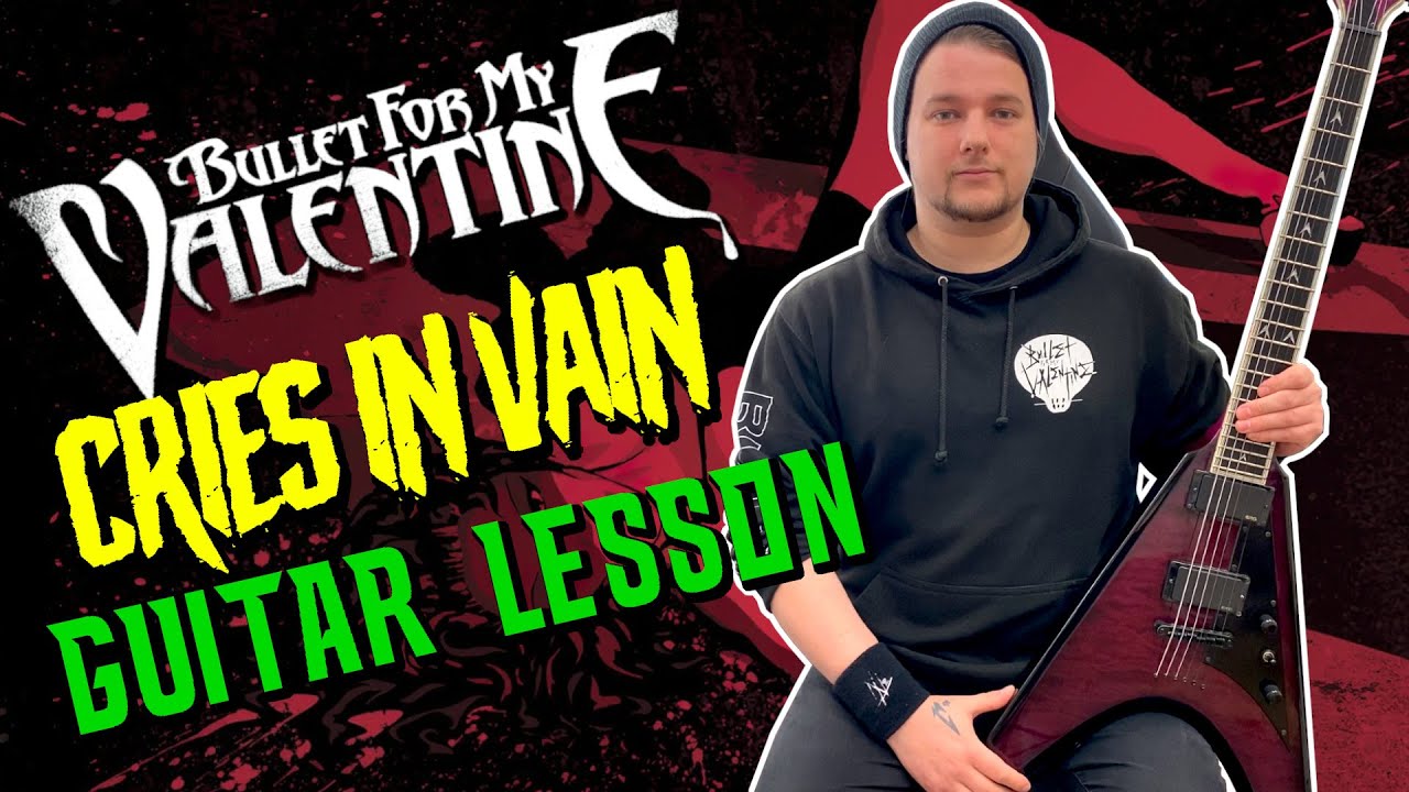 Bullet For My Valentine - Cries In Vain (Guitar Lesson) - YouTube