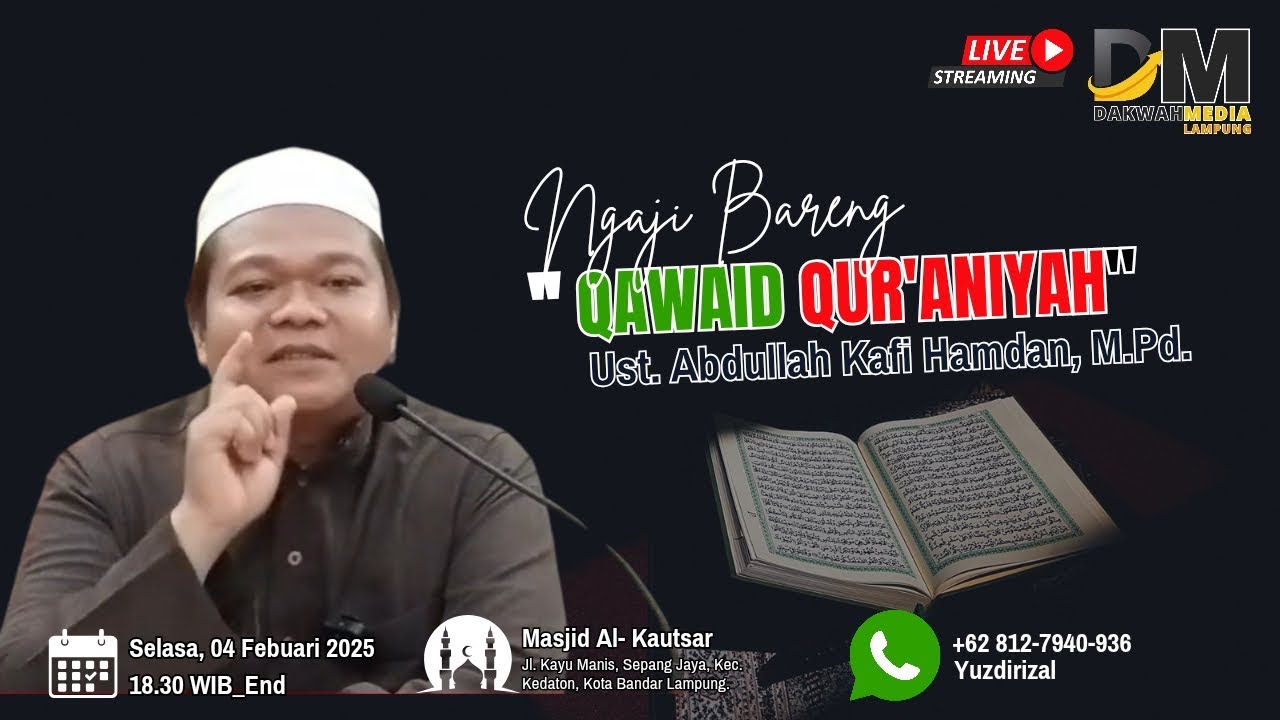 🔴 [LIVE] "QAWAID QUR'ANIYAH" | Ust. Abdullah Kafi Hamdan, M.Pd. | #mtalkautsar - YouTube