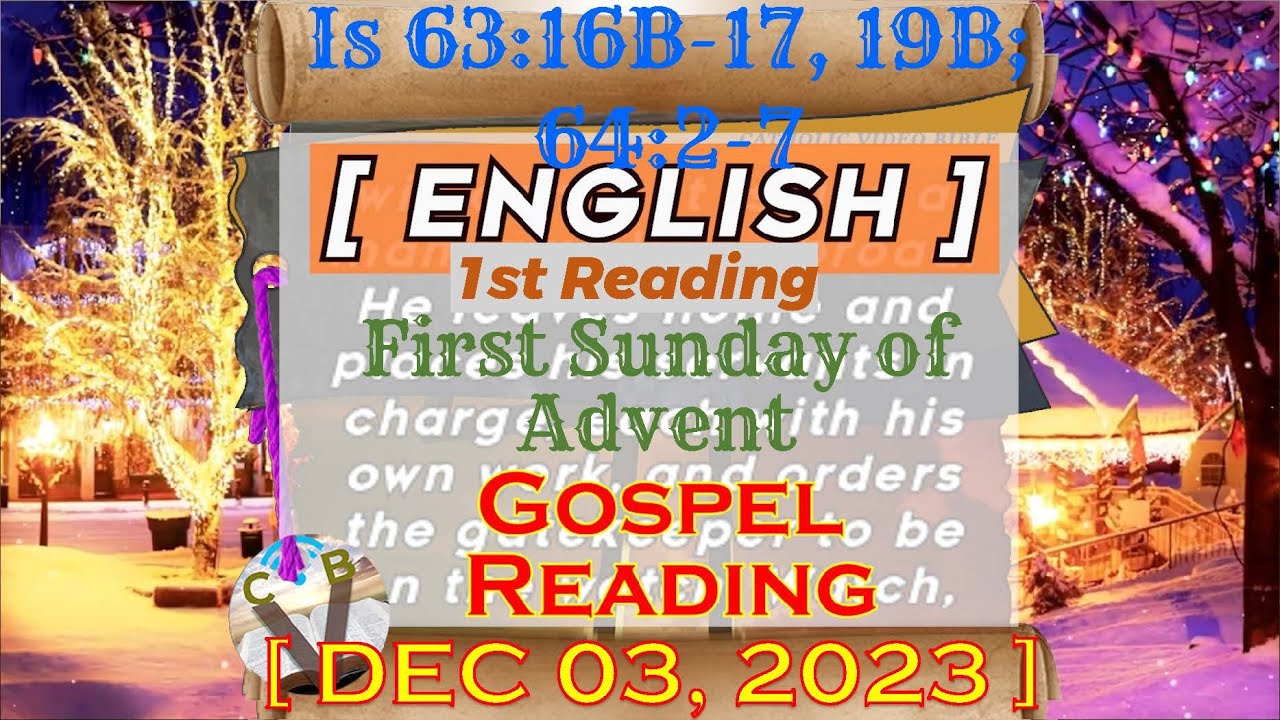 Sunday Gospel Reading 1ST READING ~ ENGLISH ~ ll SUNDAY 12 03 23 Is 63 ...