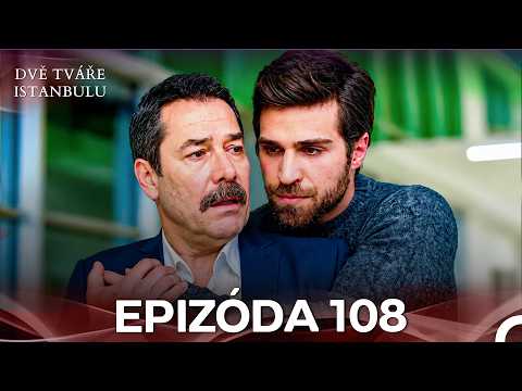 Dvě Tváře Istanbulu 108. Epizoda (Český Dabing)