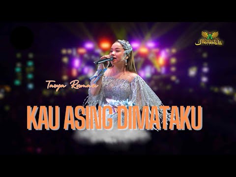 KAU ASING DI MATAKU - TASYA ROSMALA |  Mardatila Group