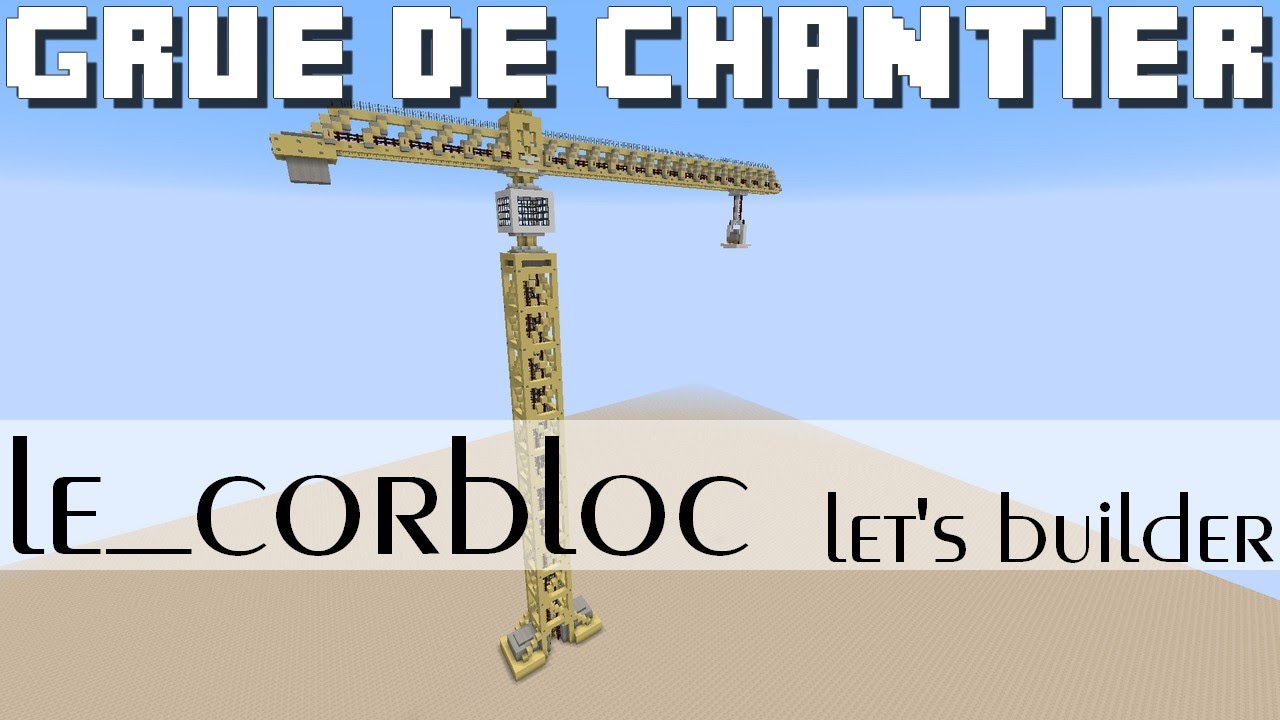 Minecraft - Grue de chantier - YouTube