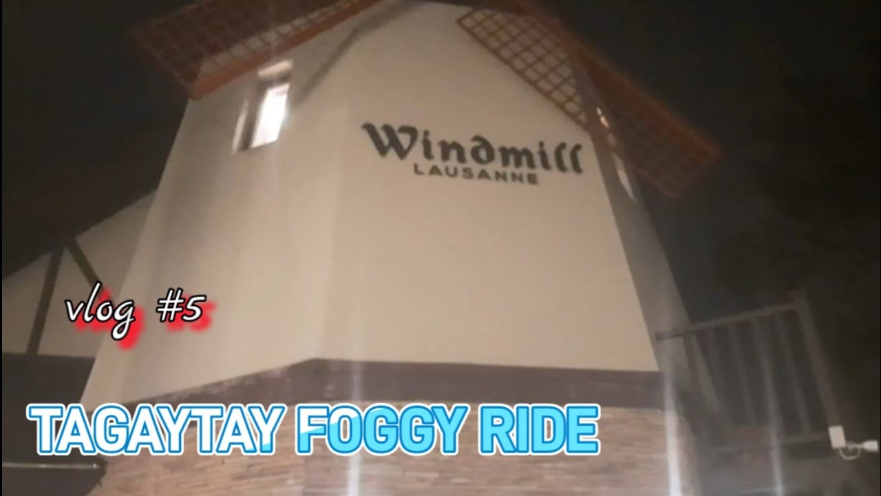 WINDMILL LAUSANNE TAGAYTAY - YouTube