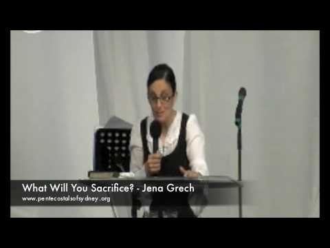 What Will You Sacrifice? - Sis. Jena Grech