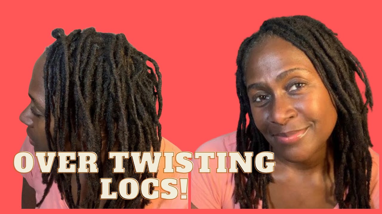 Over twisting Locs - YouTube