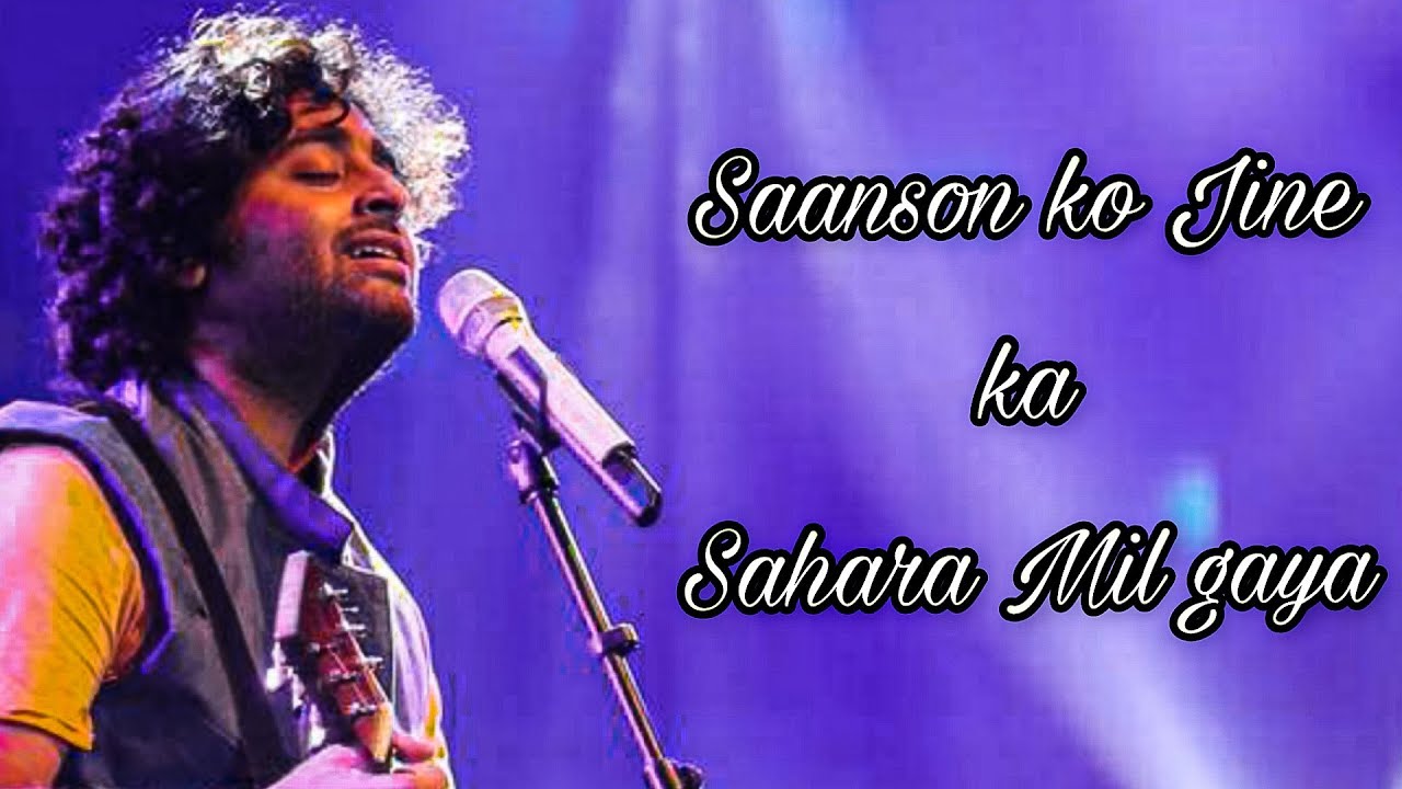 Saanson Ko Jine ka ishara Mil gaya - Lyrics | Arijit Singh | - YouTube