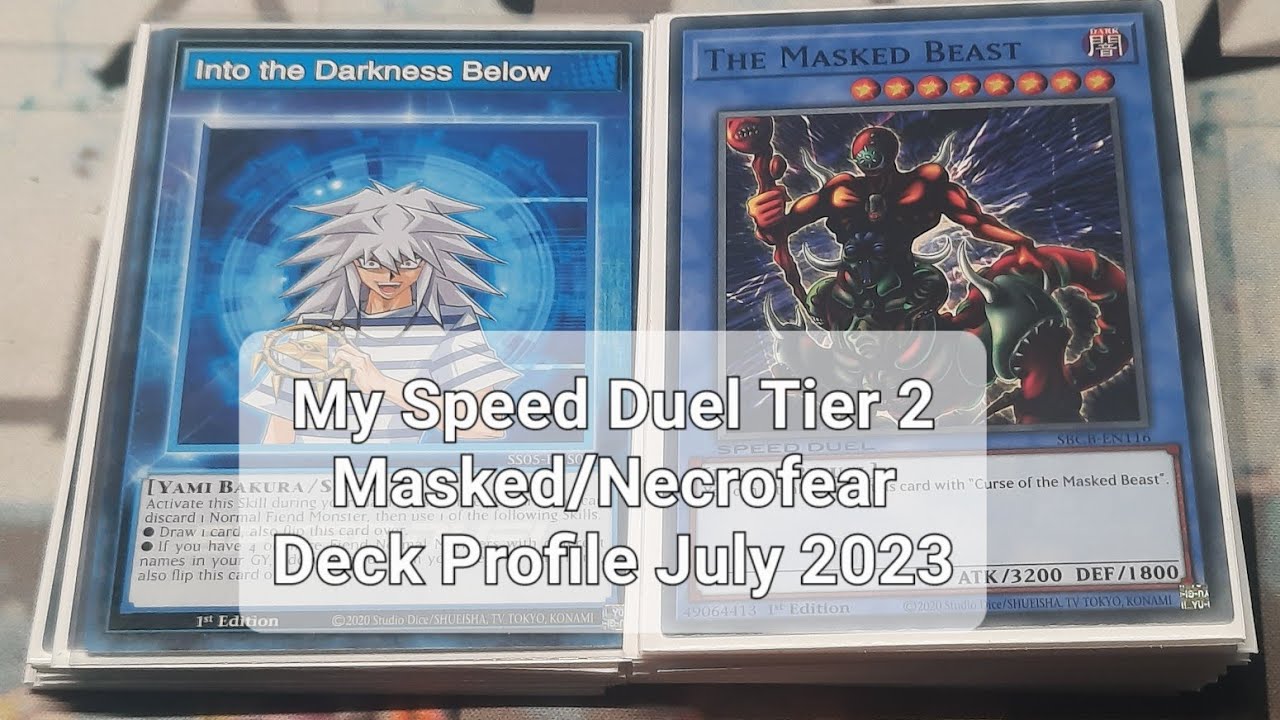Speed Duel Tier 2 Masked Beast/ Necrofear Deck Profile July 2023 - YouTube