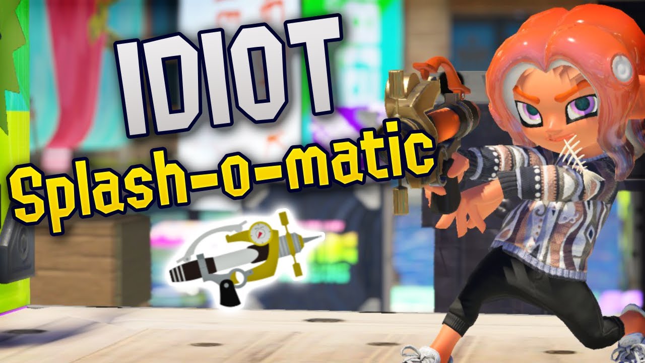 Idiot Plays Splash-o-matic | Splatoon 3 - YouTube