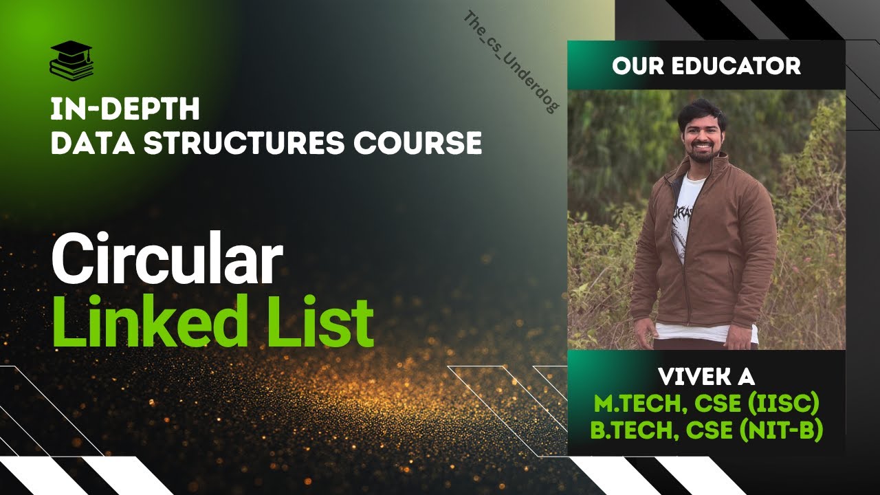 Circular Linked List | Data Structures Lecture 16 | The cs Underdog ...
