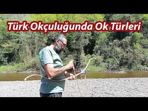 Türk Okçuluğunda Ok Türleri