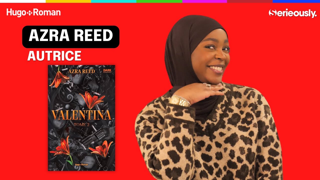 AZRA REED nous parle des personnages du livre VALENTINA - YouTube