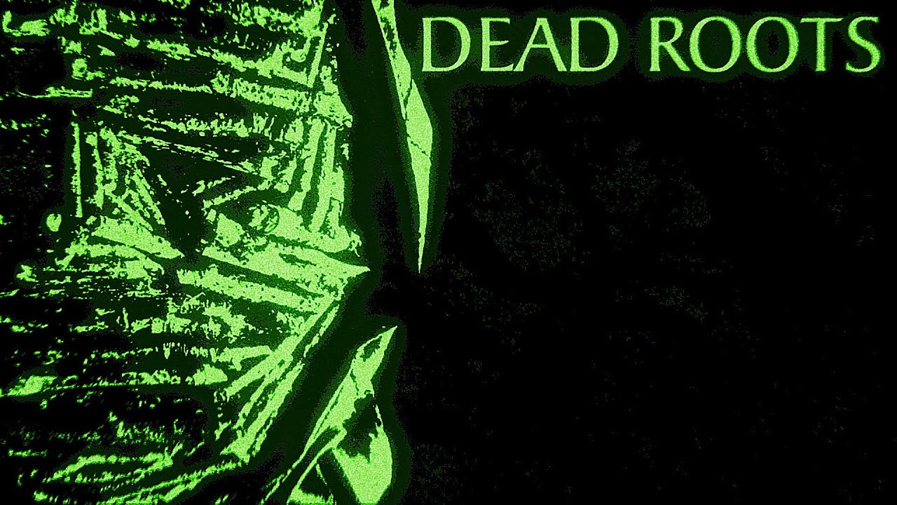 Dead Roots (2023) - YouTube