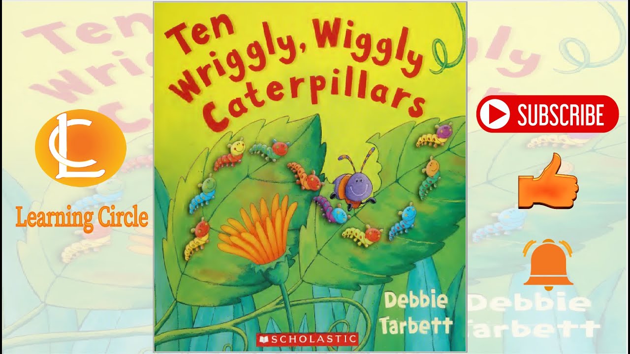 Ten Wriggly, Wiggly Caterpillars - Children’s book - YouTube