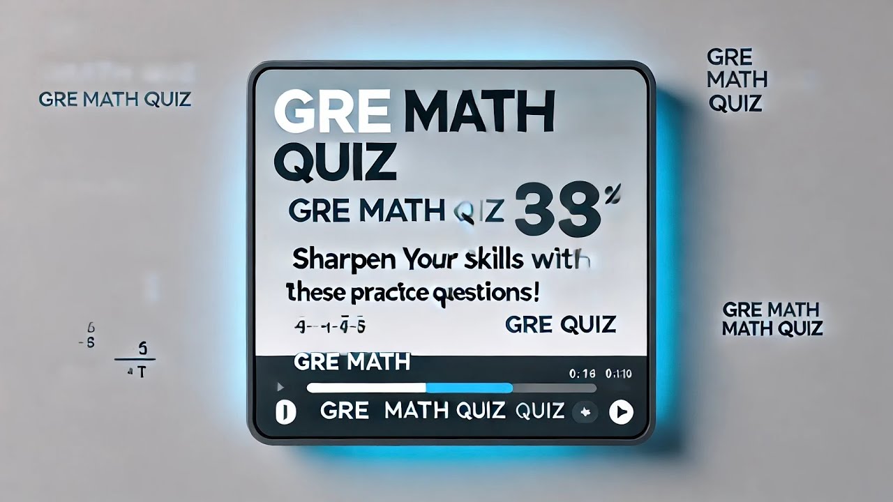 GRE math quizzes | Test your skills - YouTube