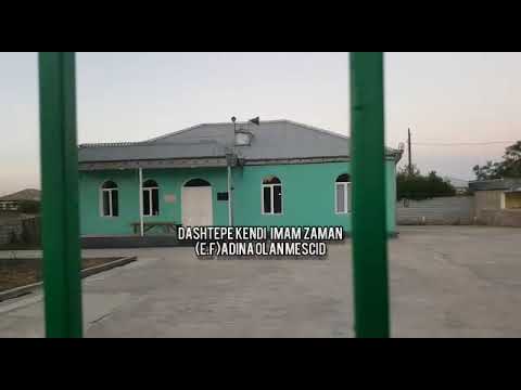 Daştepe kendi Imam Zaman (E.F) Adina Olan Mescid