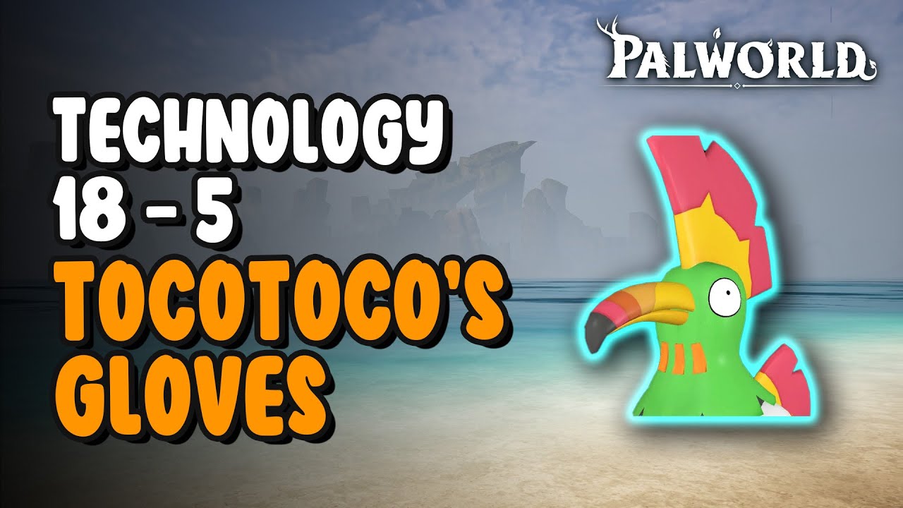 18-5 Tocotoco Gloves | Palworld - YouTube