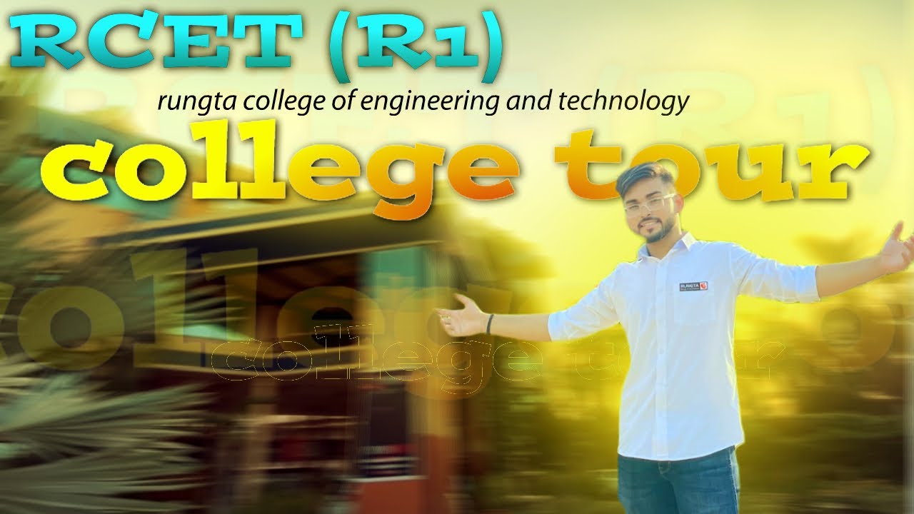 Uncovering Hidden Gems: My Eye-Opening College Tour" RCET | (R1) - YouTube